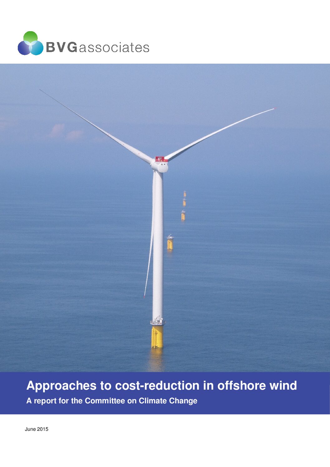 Approaches to cost reduction in offshore wind - BVG Associates